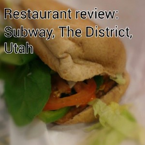 Restaurant Review: Subway – Utah – Discover Healthy Food